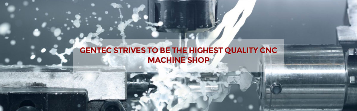 AS9100 CNC Machine Shop - Gentec Manufacturing Inc.